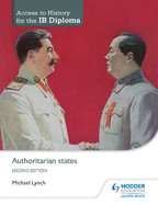 Access to History for the IB Diploma: Authoritarian states Second ...