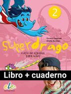 Superdrago 2 - Libro y cuaderno | Digital book | BlinkLearning