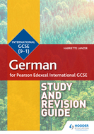 Pearson Edexcel International GCSE German Study and Revision Guid ...
