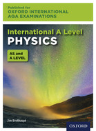 Oxford International AQA Examinations: International A Level Physics ...