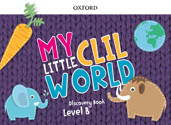 My Little CLIL World. Level B. Discovery Book Sample Version | Digital book | BlinkLearning