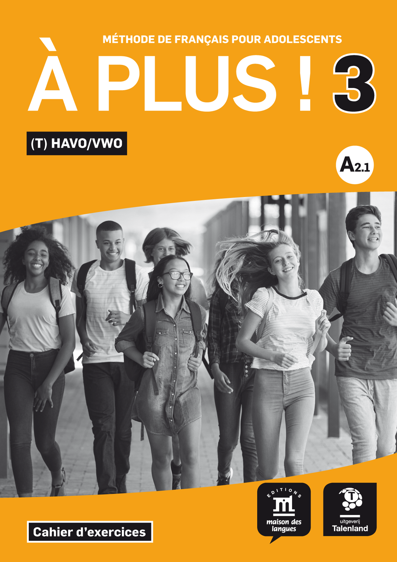 À plus ! 3 Digitaal Cahier d’exercices+CD | Digital book | BlinkLearning