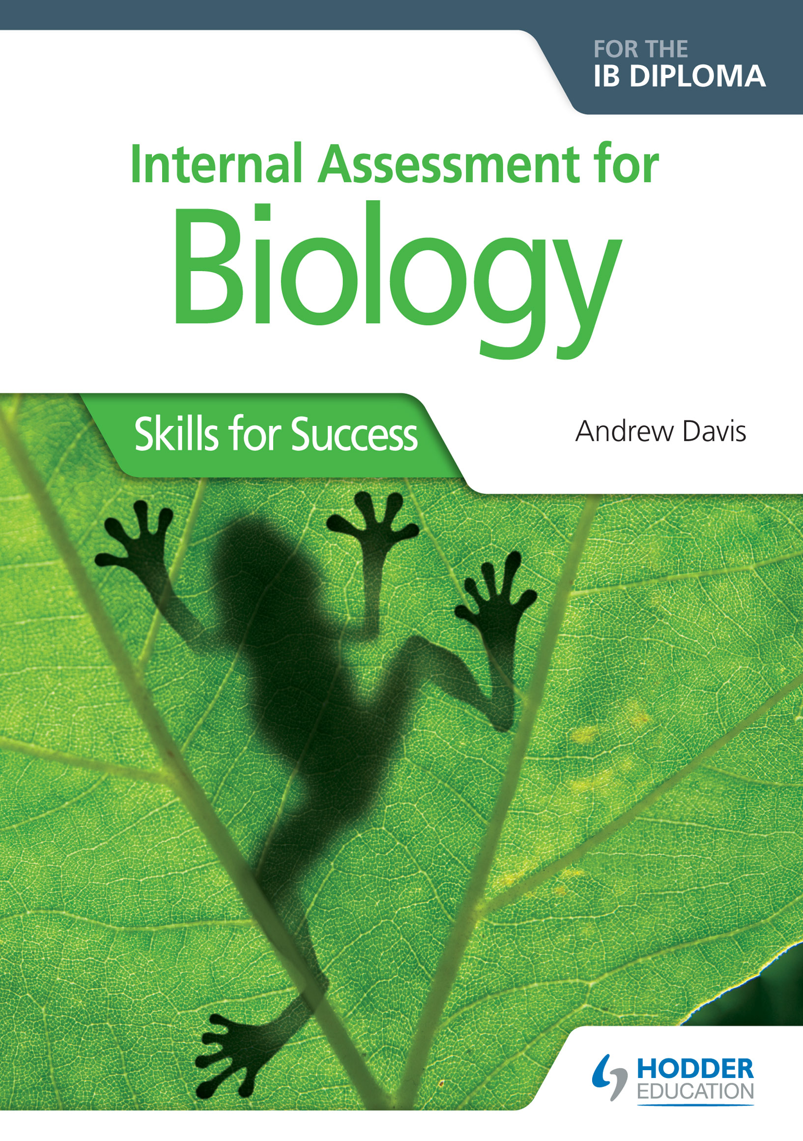 Internal Assessment for Biology for the IB Diploma: Skills for Success ...