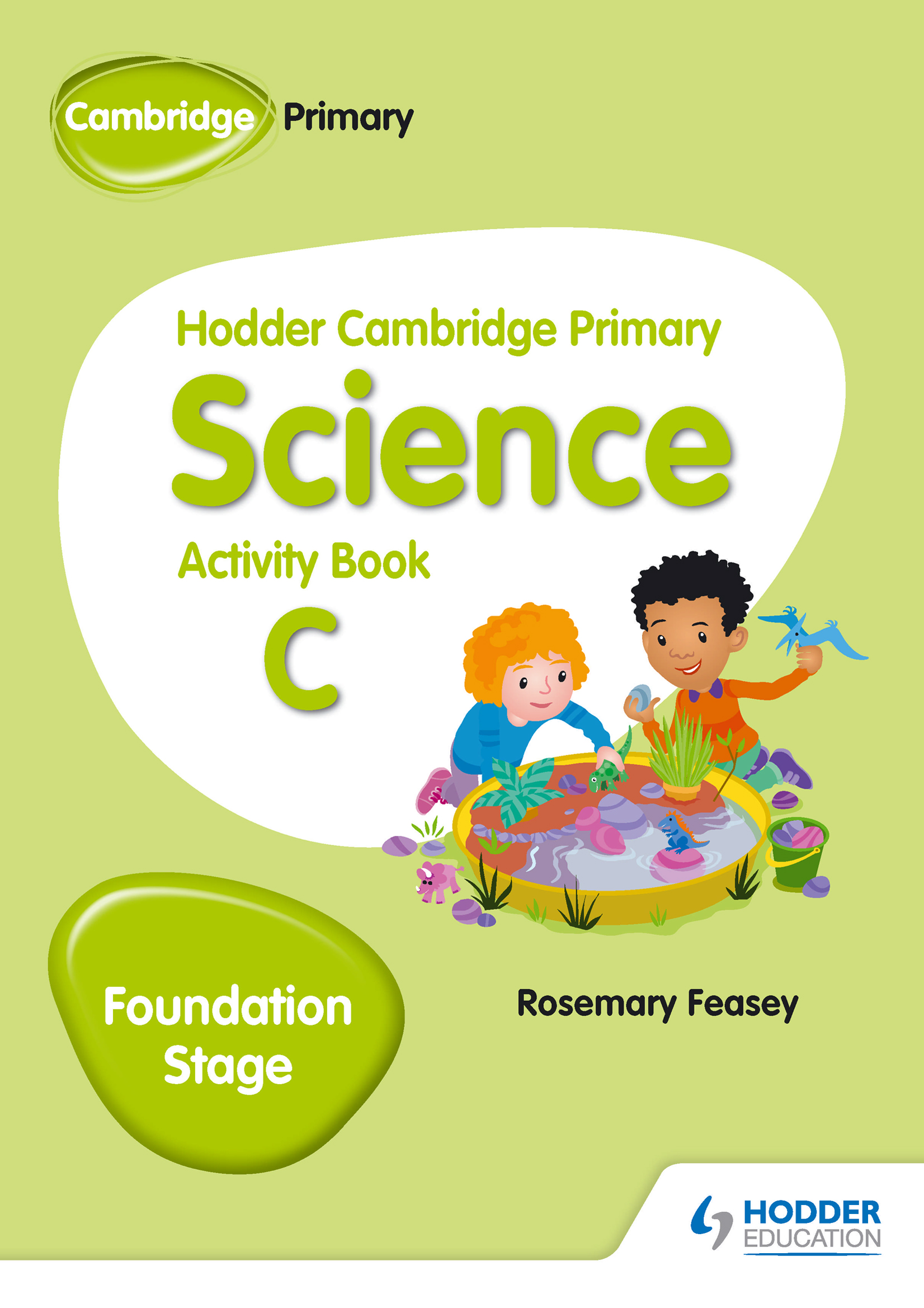 Hodder Cambridge Primary Science Activity Book C Foundation Stage ...