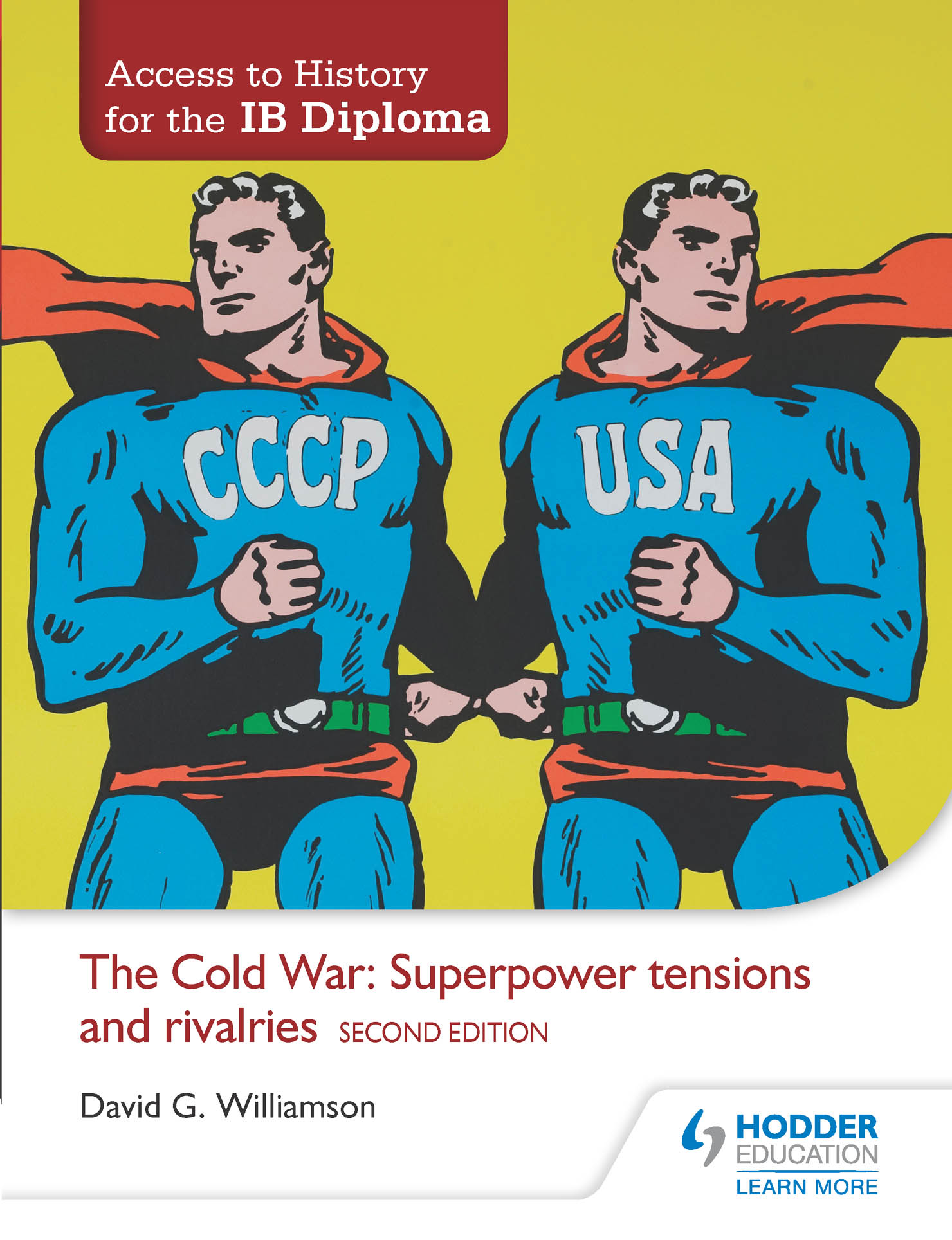 Access to History for the IB Diploma: The Cold War: Superpower tensions ...