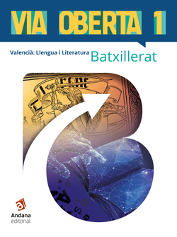 Via oberta - Valencià: Llengua i Literatura. 1r Batxillerat | Digital book | BlinkLearning