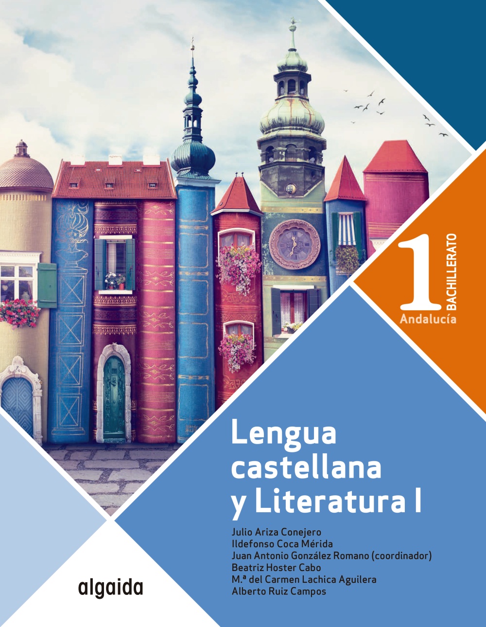 Lengua castellana y literatura 1º Bachillerato. Alumno. Algaida+ | Digital book | BlinkLearning