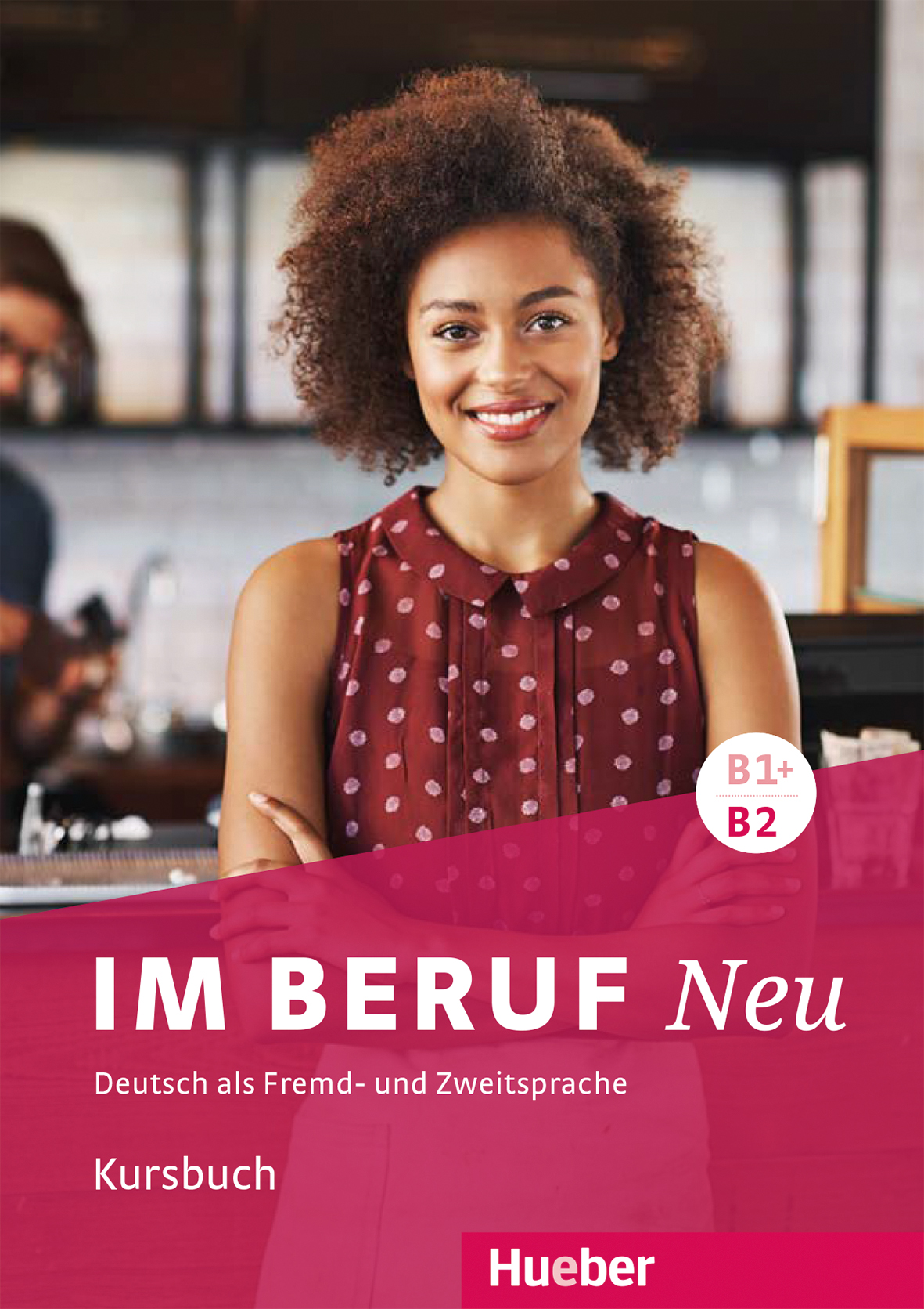 Im Beruf NEU B1+B2, Kursbuch | Digital book | BlinkLearning