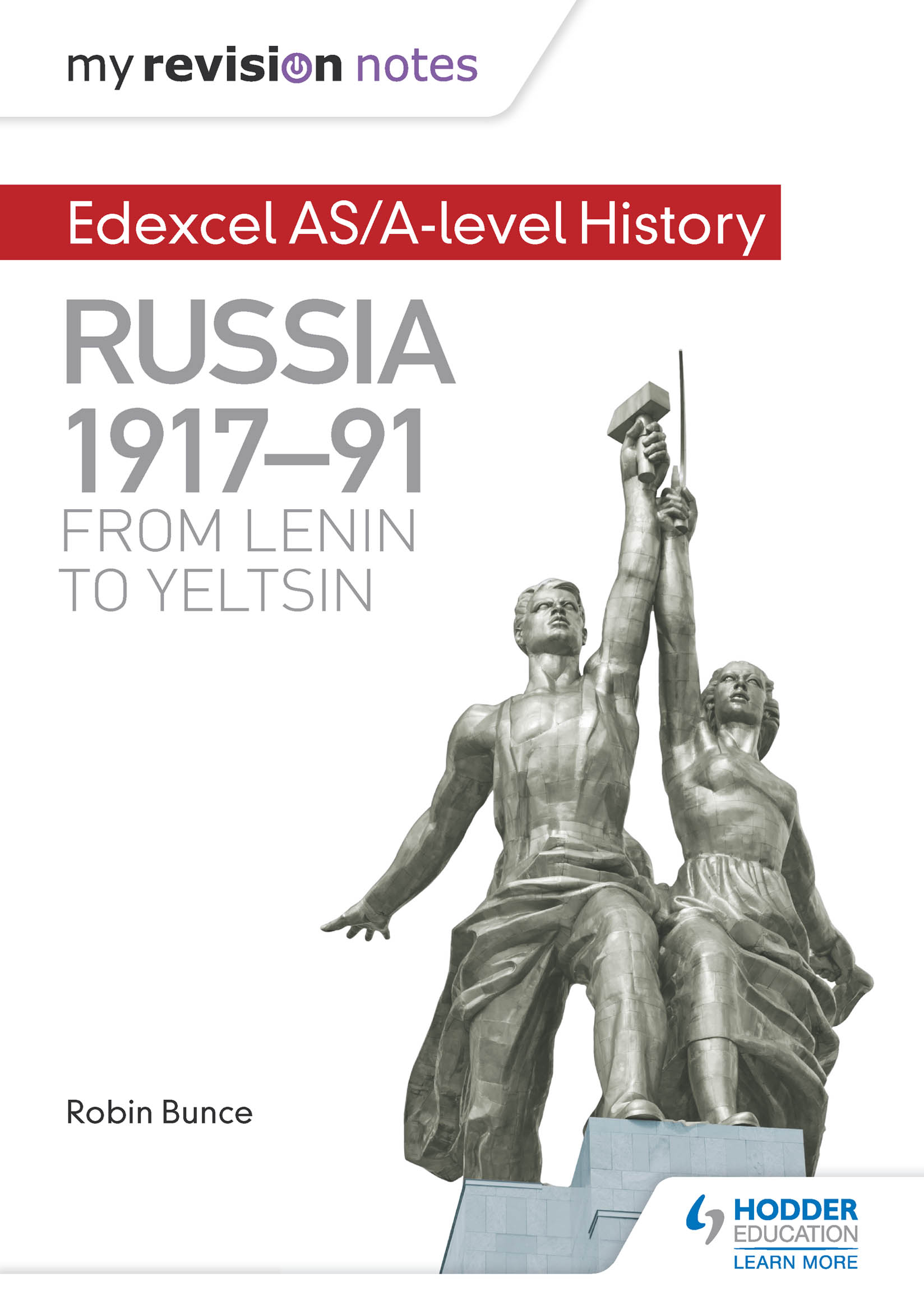 My Revision Notes: Edexcel AS and A Level History: Russia 1917-91 ...