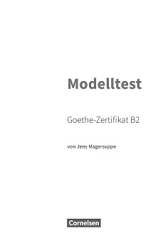 Interaktiver Modelltest zur Prüfung Goethe-Zertifikat B2 digital ...