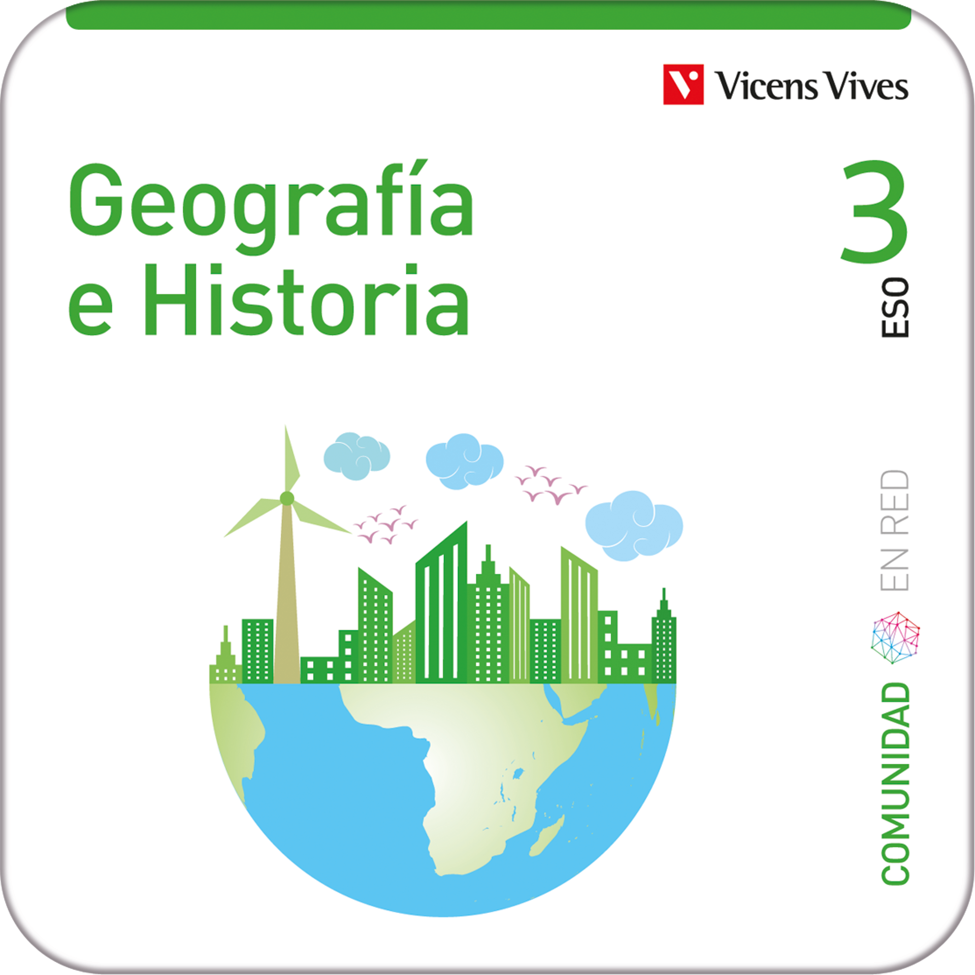 Geografía e Historia 3 (Comunidad en Red) | Digital book | BlinkLearning