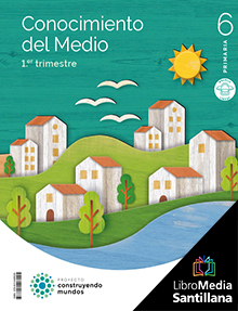 LM PLAT Alumnado Conocimiento del medio 6 Primaria Construyendo mundos ...